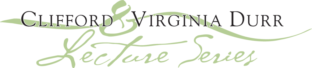 The Clifford and Virginia Durr Lecture Series - AUM